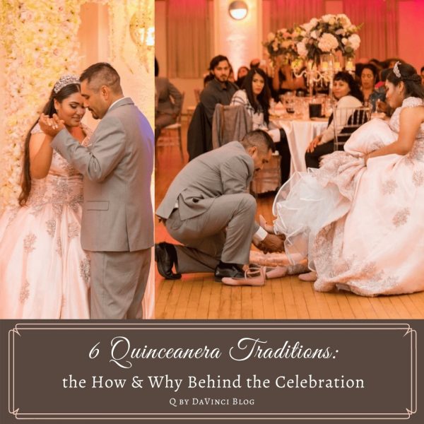 The History of the Quinceanera: Celebrations Old & New - Q By DaVinci Blog